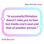 60 Successful Rizz Pick Up Lines: Your Secret Weapon for Winning Hearts ...