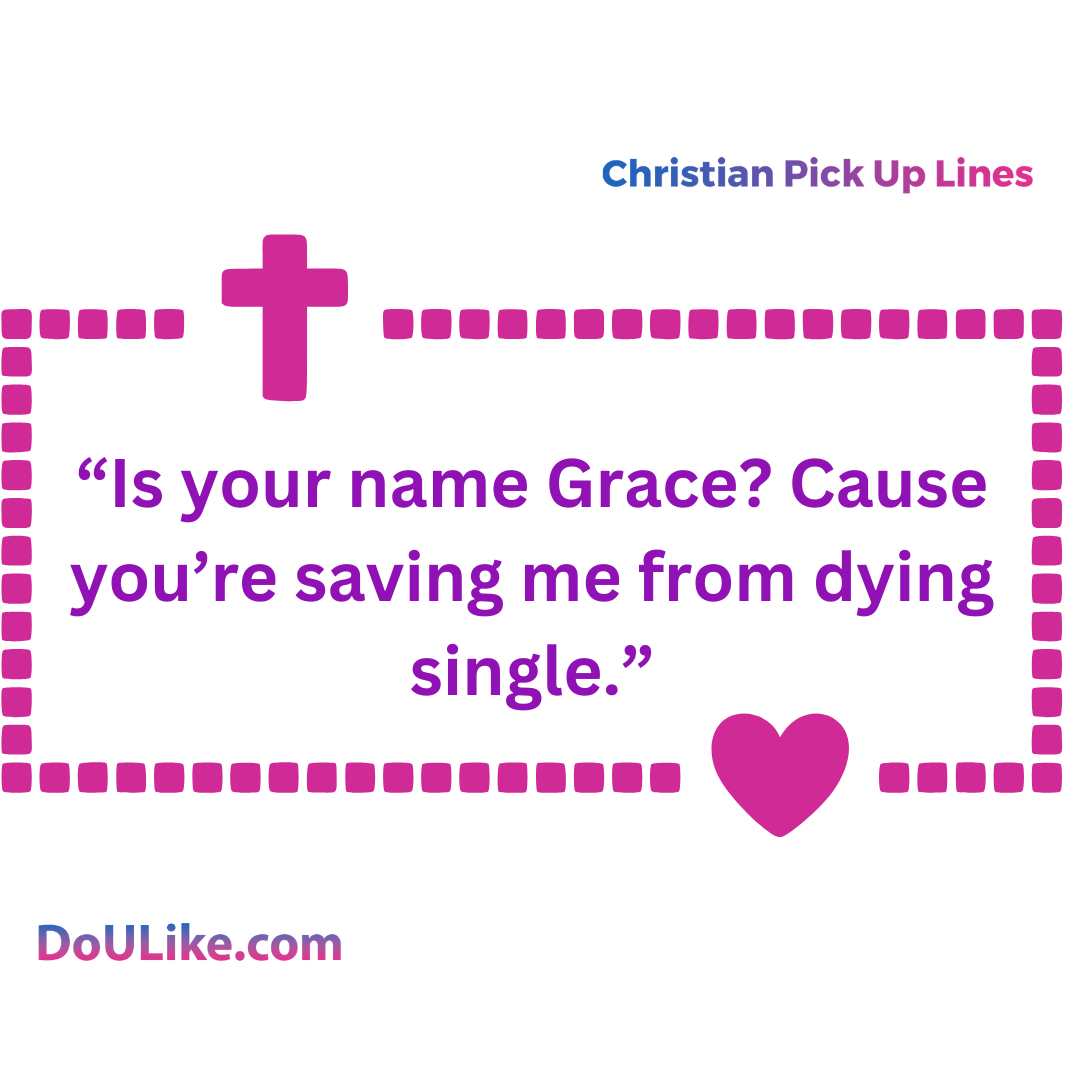63 Christian Pick Up Lines: Blessed Beginnings for Christian Singles ...