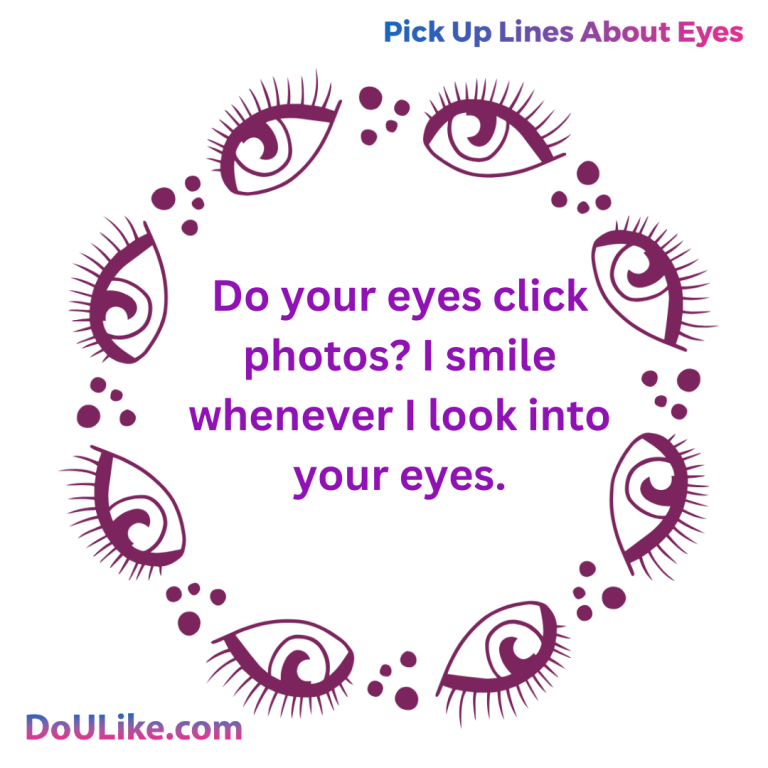 Pick Up Lines About Eyes: 110+ Lines for Perfect Chemistry - DoULike Blog