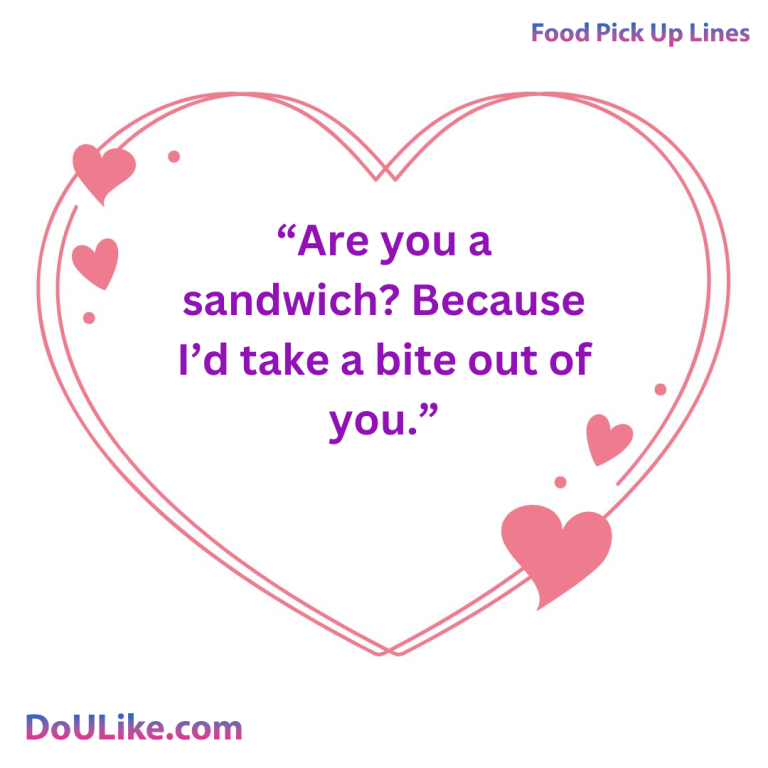 67 Food Pick Up Lines That’ll Make Hearts Sizzle Like a Hot Grill ...
